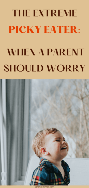 The Extreme Picky Eater: When a Parent Should Worry - Sarah Remmer, RD