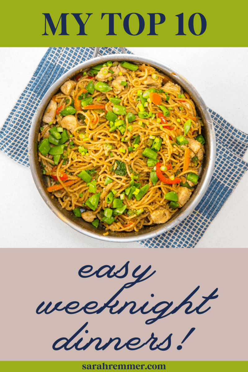 My Top Ten Easy Weeknight Dinners - Sarah Remmer, RD