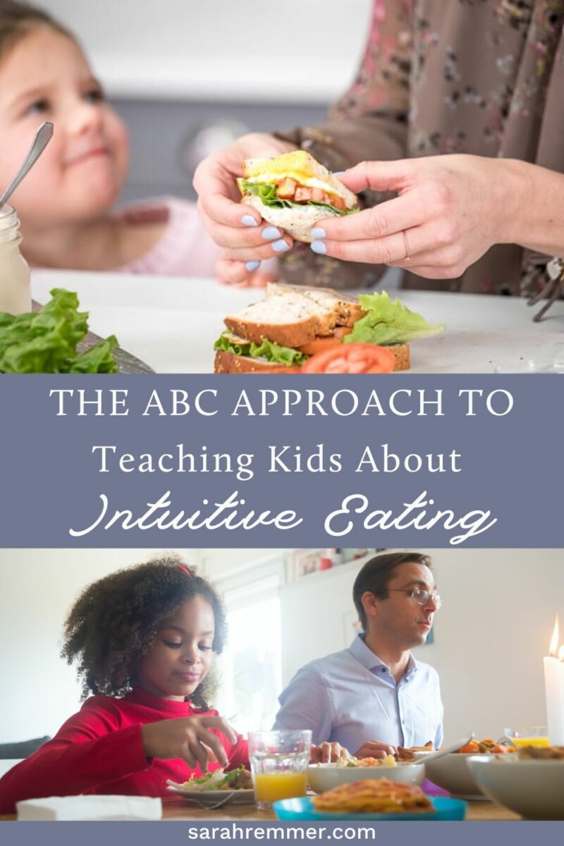 The A-B-C Approach to Teaching Kids About Intuitive Eating